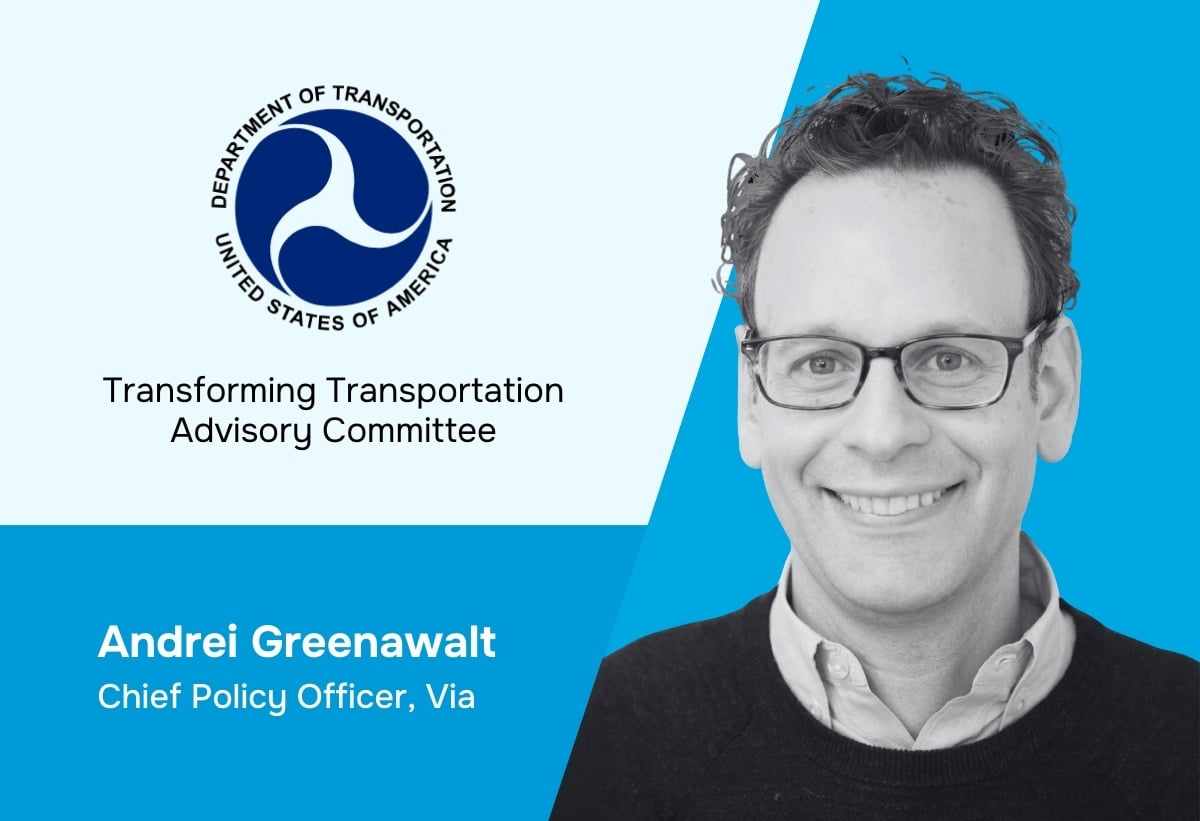 Via’s Chief Policy Officer appointed to U.S. Department of Transportation’s Transforming ...